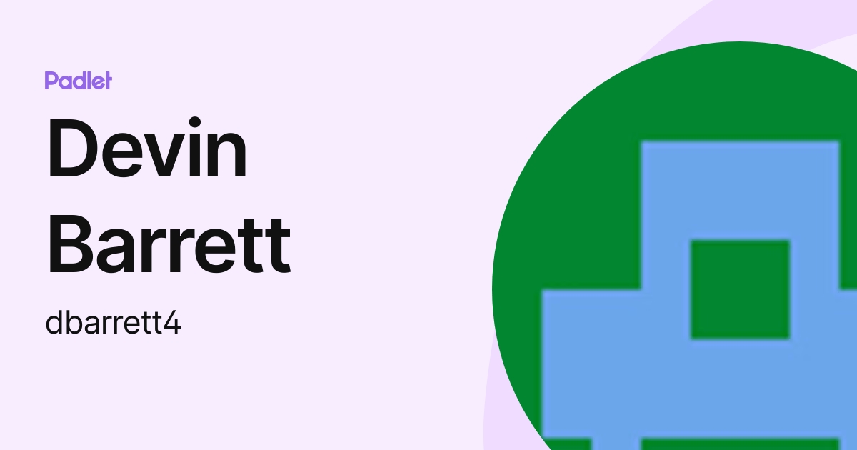 Devin Barrett (dbarrett4) profile | Padlet