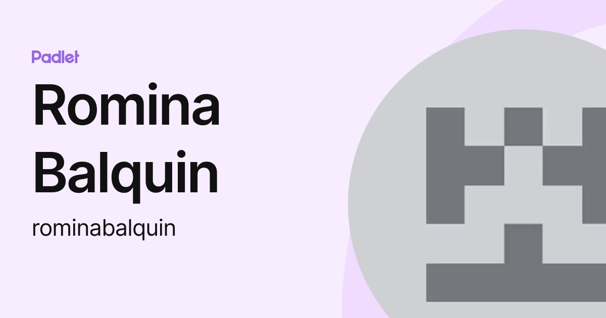Romina Balquin (rominabalquin) profile | Padlet