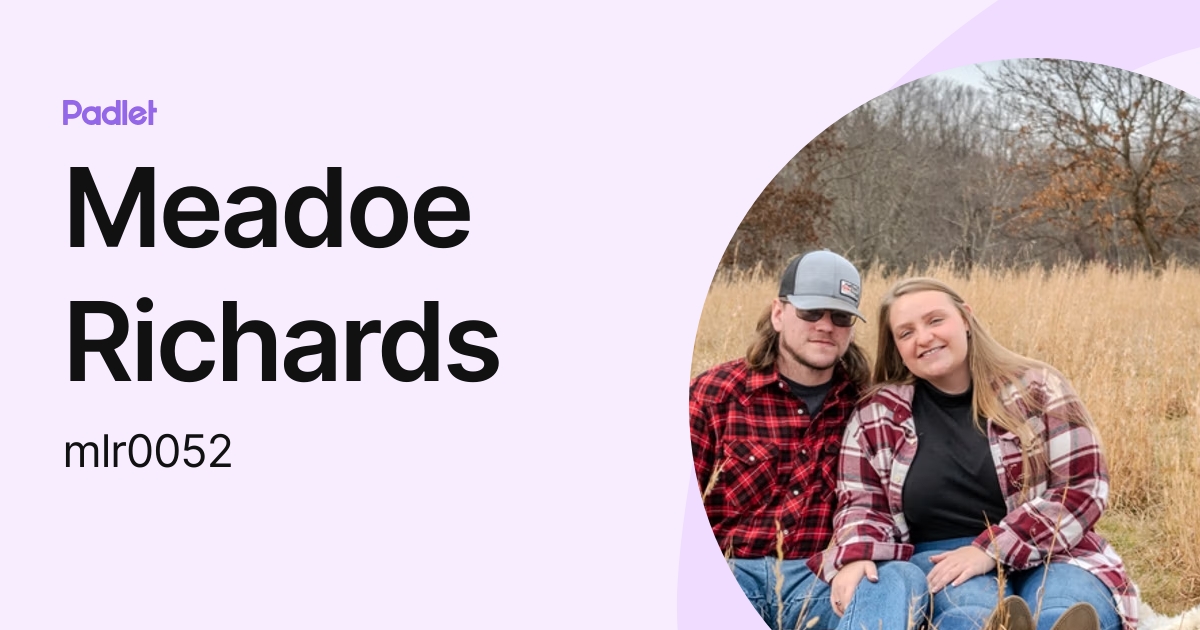 Meadoe Richards (mlr0052) profile | Padlet