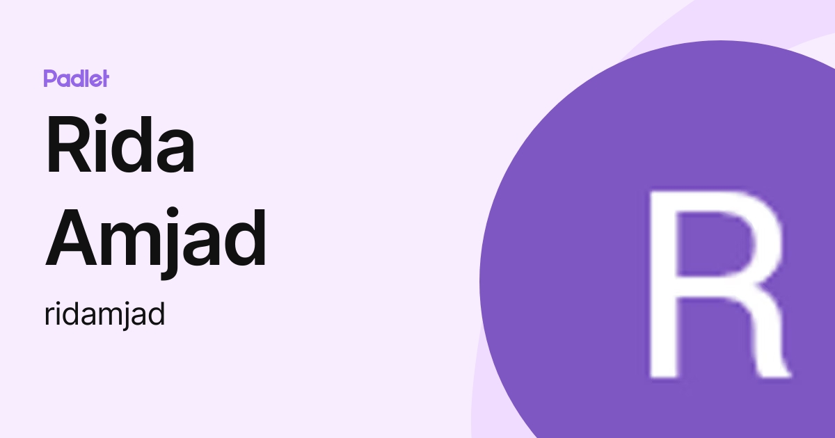 Rida Amjad (ridamjad) profile | Padlet