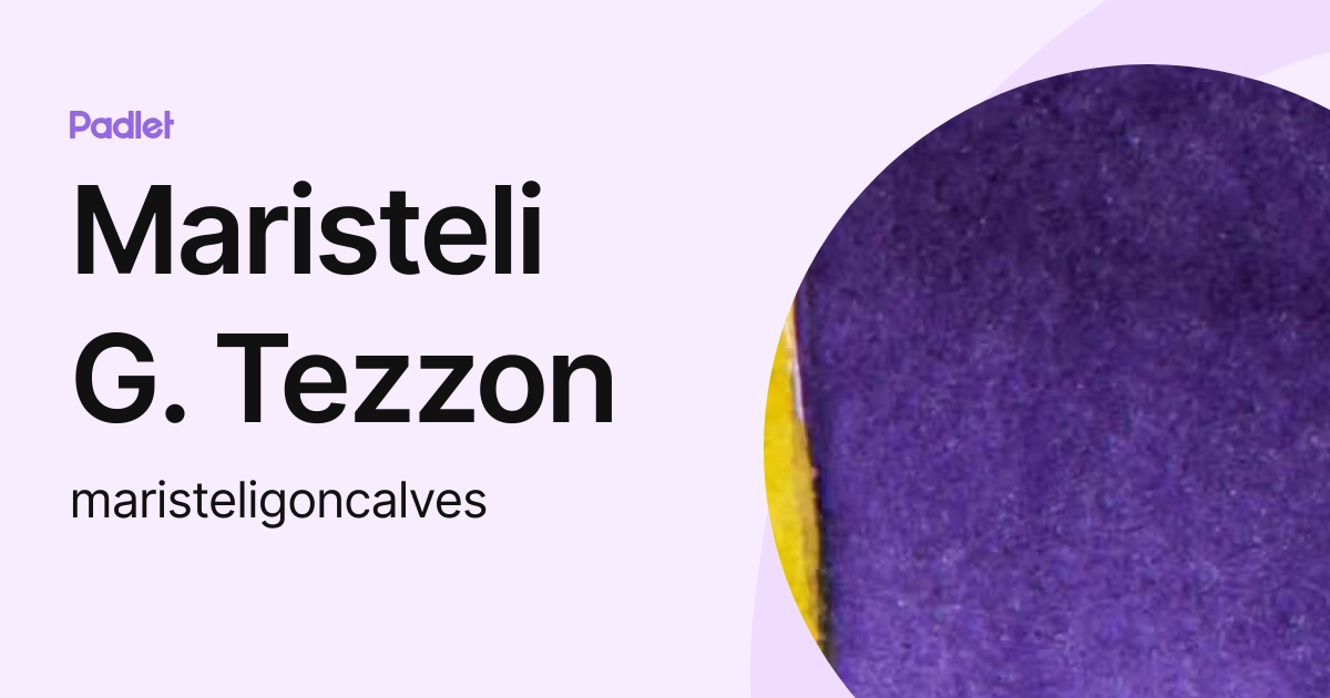Maristeli G. Tezzon (maristeligoncalves) profile | Padlet