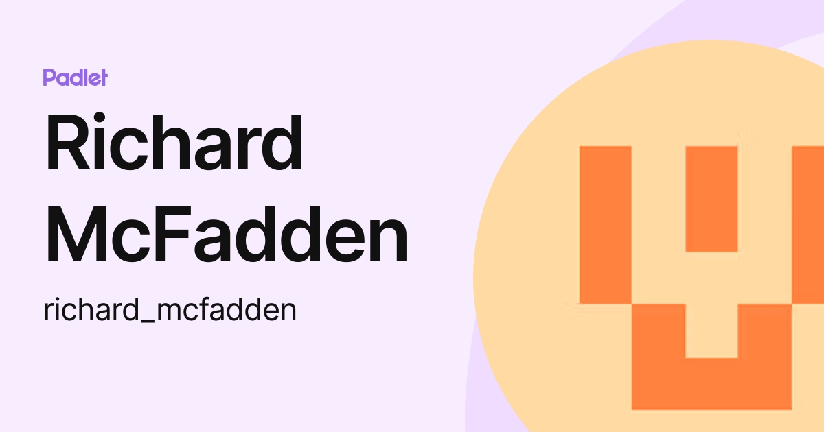 Richard McFadden (richard_mcfadden) profile | Padlet