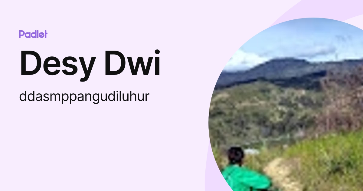 Desy Dwi (ddasmppangudiluhur) profile | Padlet