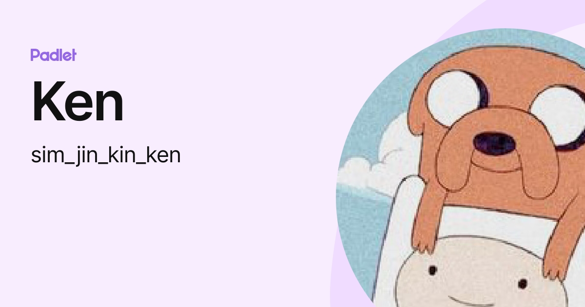 Ken (sim_jin_kin_ken) profile | Padlet