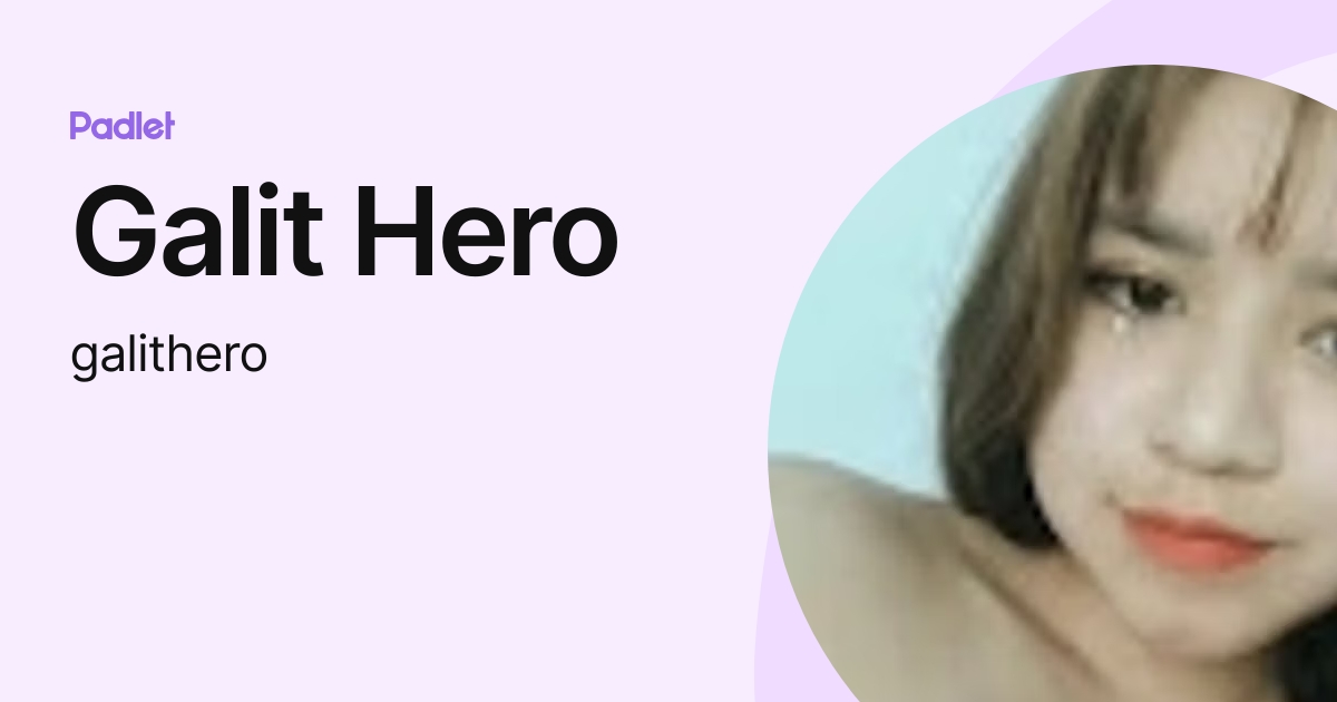 Galit Hero (galithero) profile | Padlet