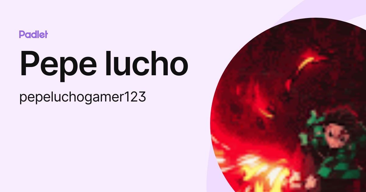 Pepe lucho (pepeluchogamer123) profile | Padlet