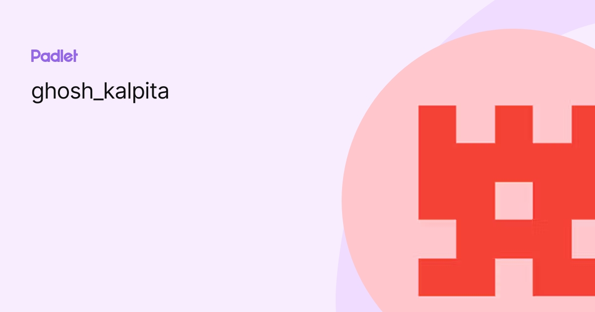 ghosh_kalpita profile | Padlet