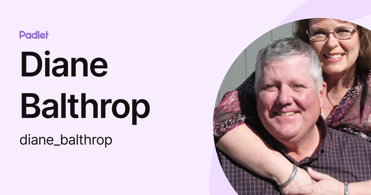 Diane Balthrop (diane_balthrop) profile | Padlet