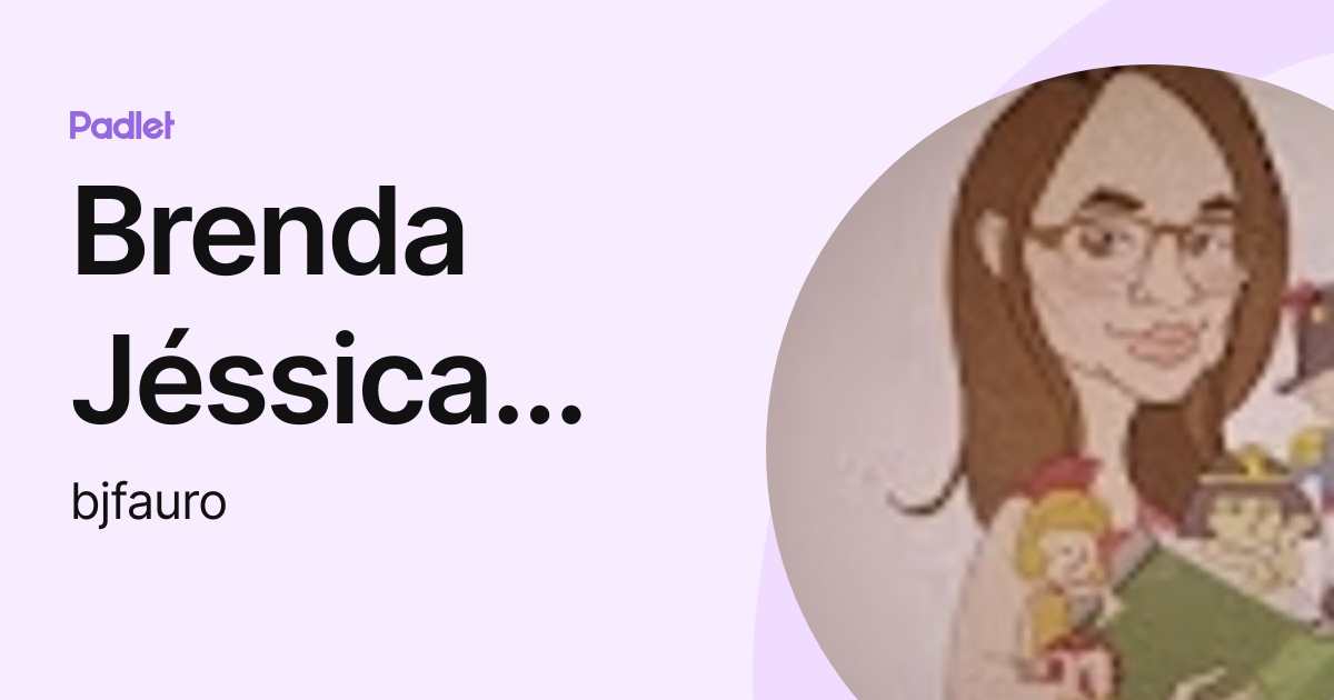 Brenda Jéssica Fauro (bjfauro) profile | Padlet