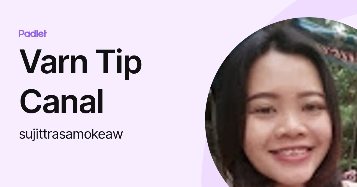 Varn Tip Canal (sujittrasamokeaw) profile | Padlet