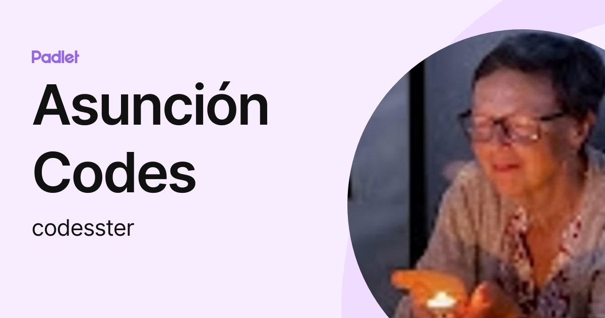 Asunción Codes (codesster) perfil | Padlet