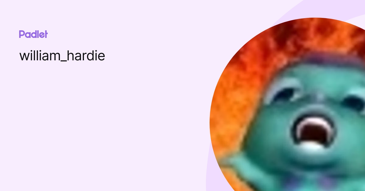 William Hardie Profile Padlet