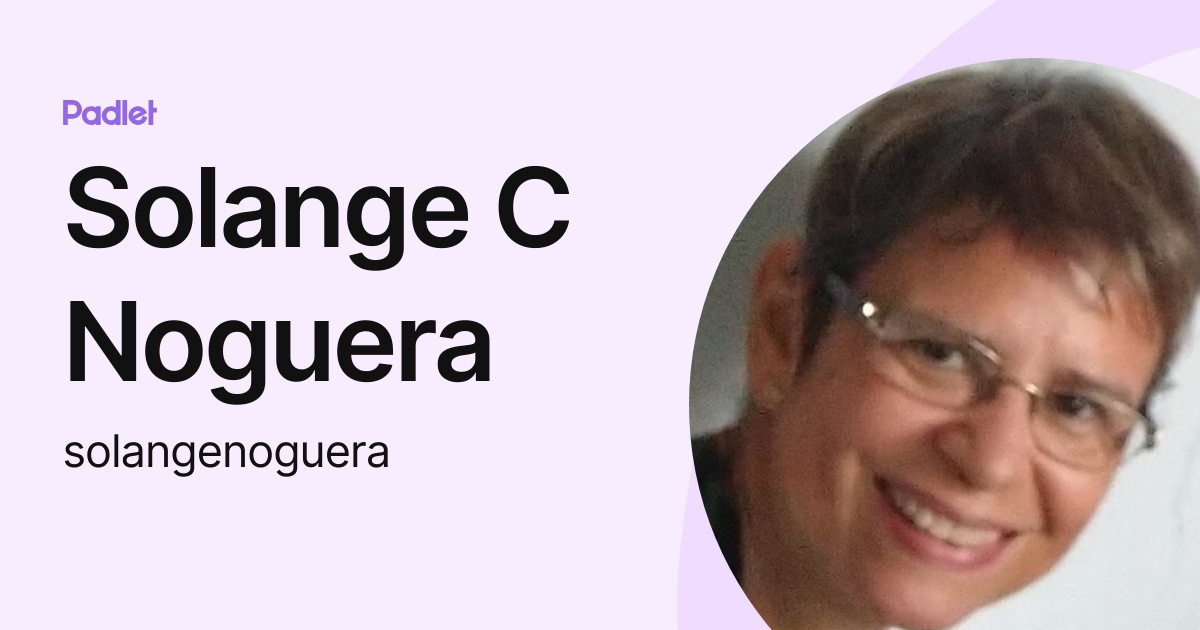Solange C Noguera (solangenoguera) profile | Padlet