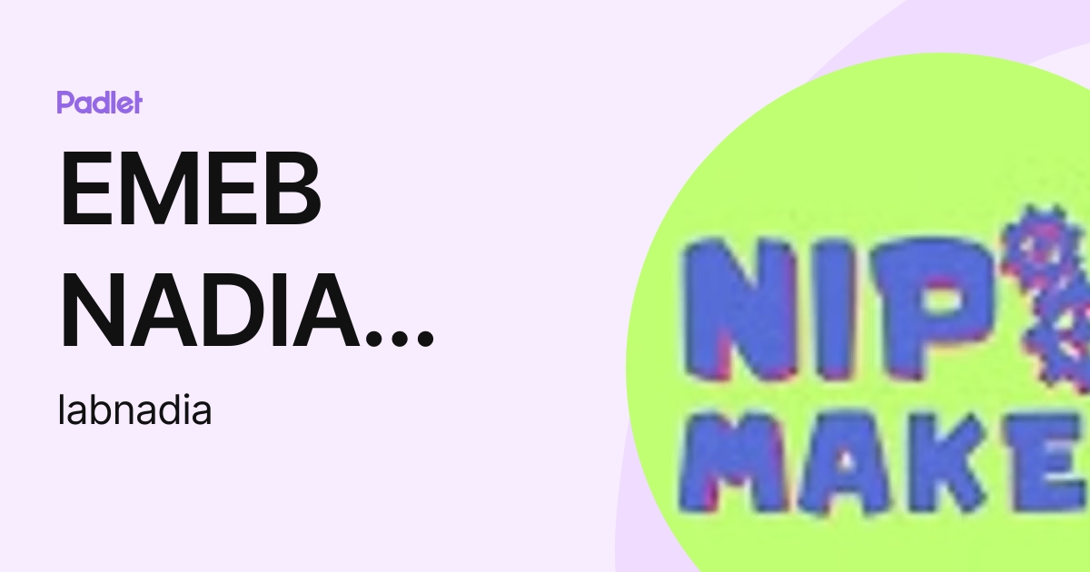 EMEB NADIA ISSA PINA (labnadia) profile | Padlet