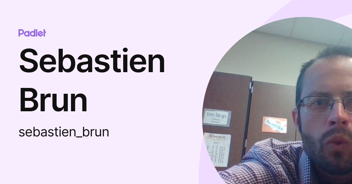 Sebastien Brun (sebastien_brun) profile | Padlet