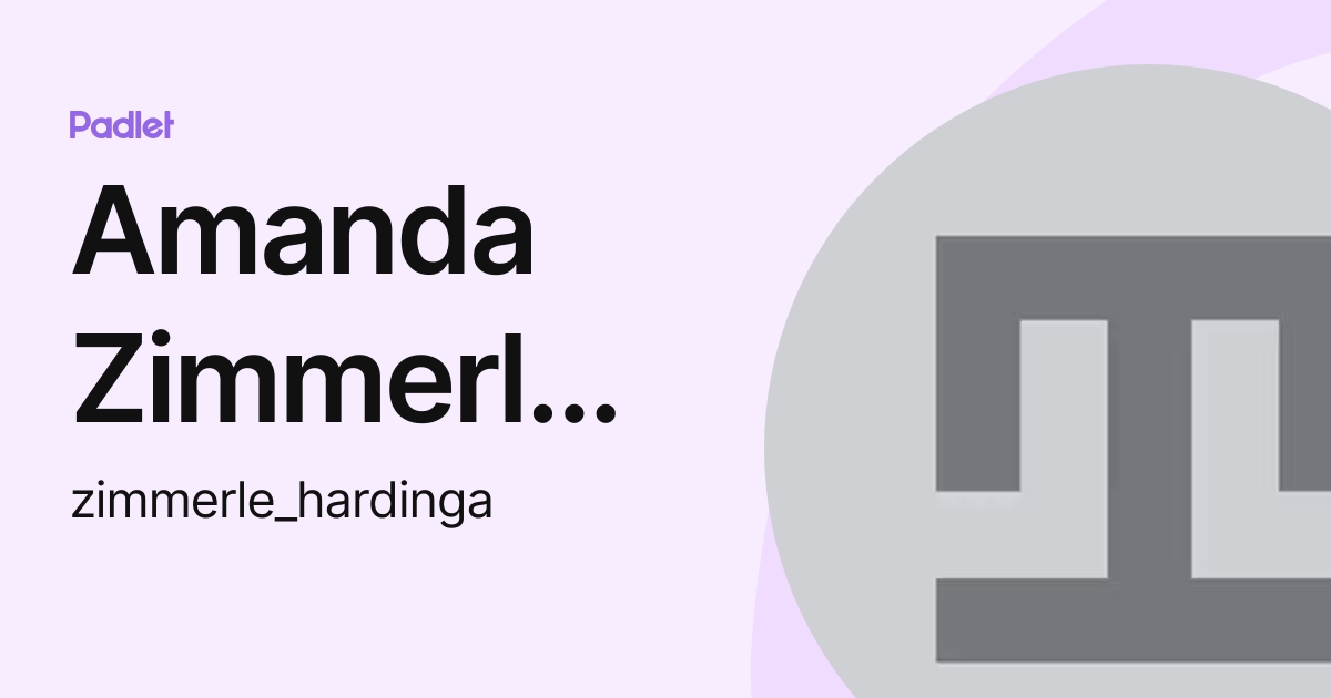 Amanda Zimmerle-Harding (zimmerle_hardinga) profile | Padlet