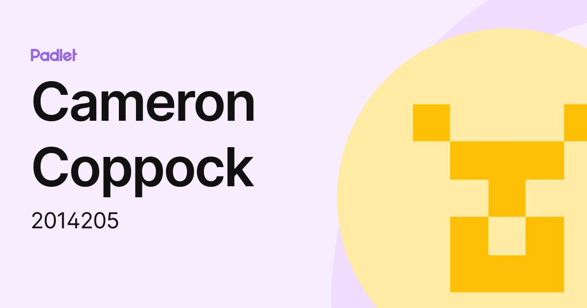 Cameron Coppock (2014205) profile | Padlet
