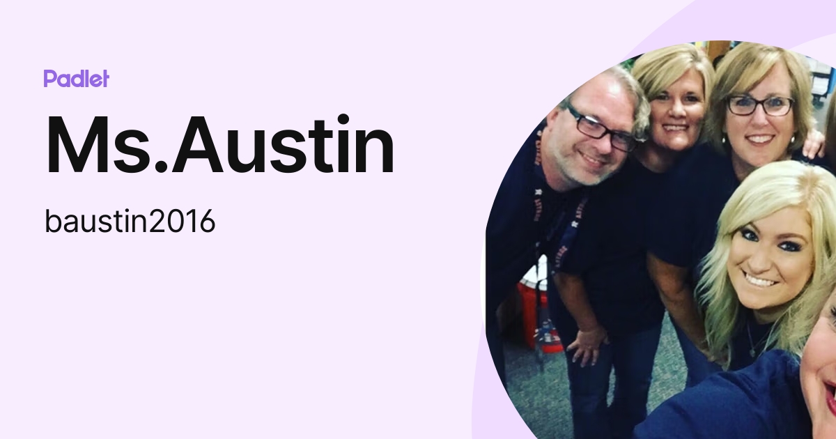 Ms.Austin (baustin2016) profile | Padlet
