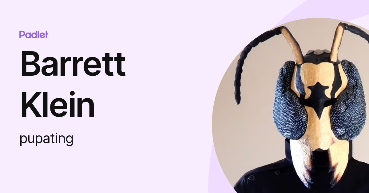 Barrett Klein (pupating) profile | Padlet