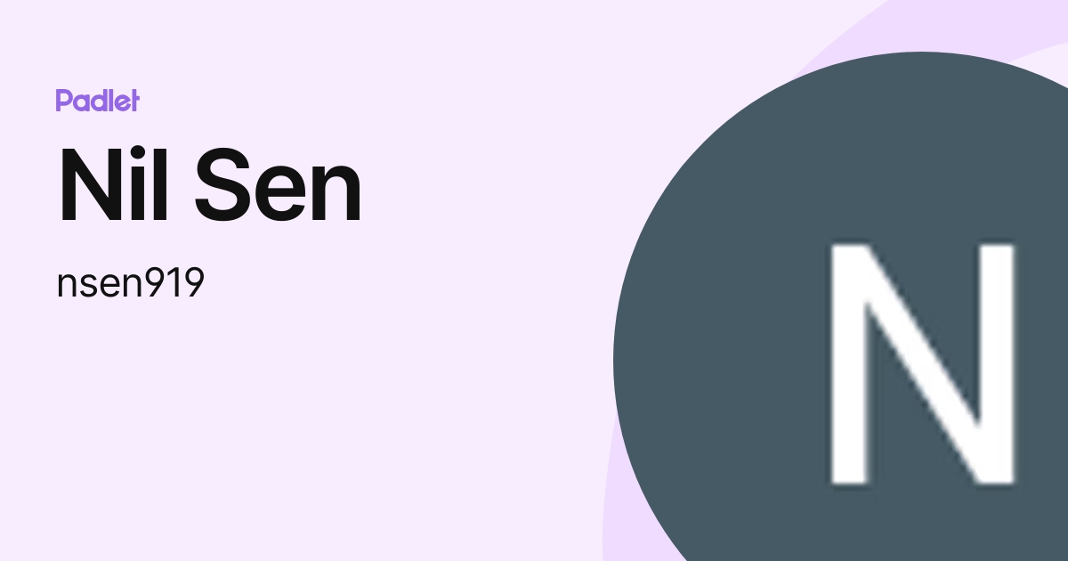 Nil Sen (nsen919) profile | Padlet
