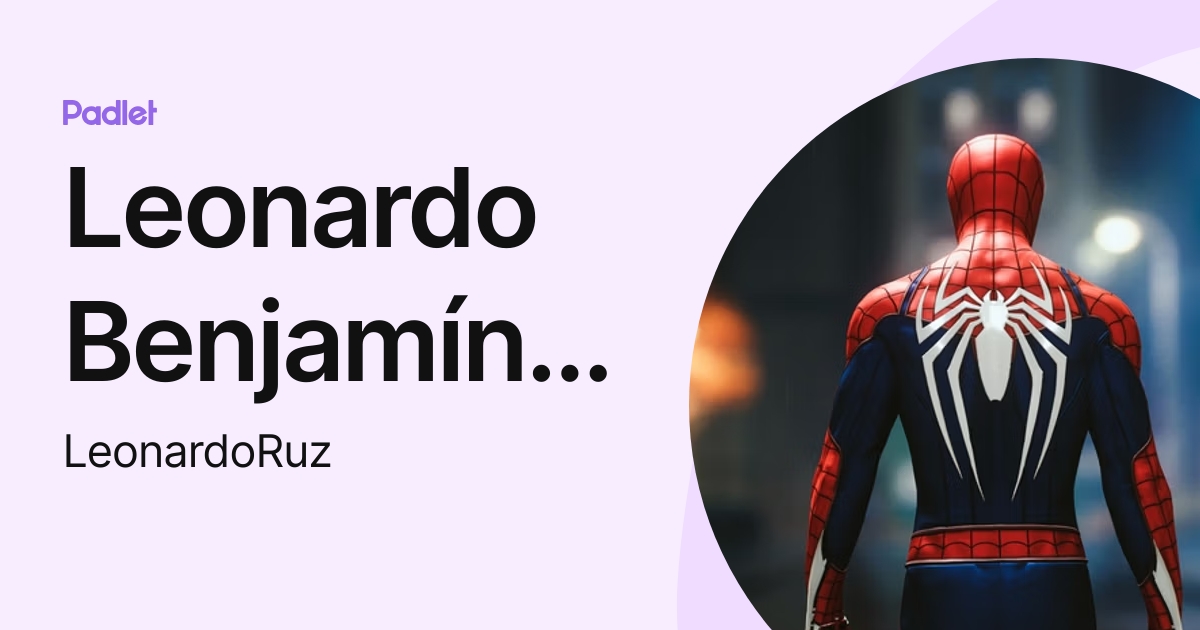 Leonardo Benjamín Ruz Angulo (LeonardoRuz) profile | Padlet