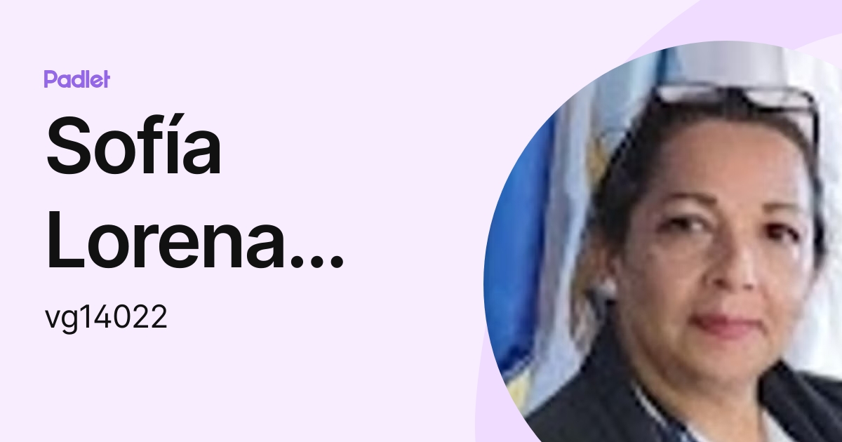Sofía Lorena Vargas Gonzalez (vg14022) profile | Padlet
