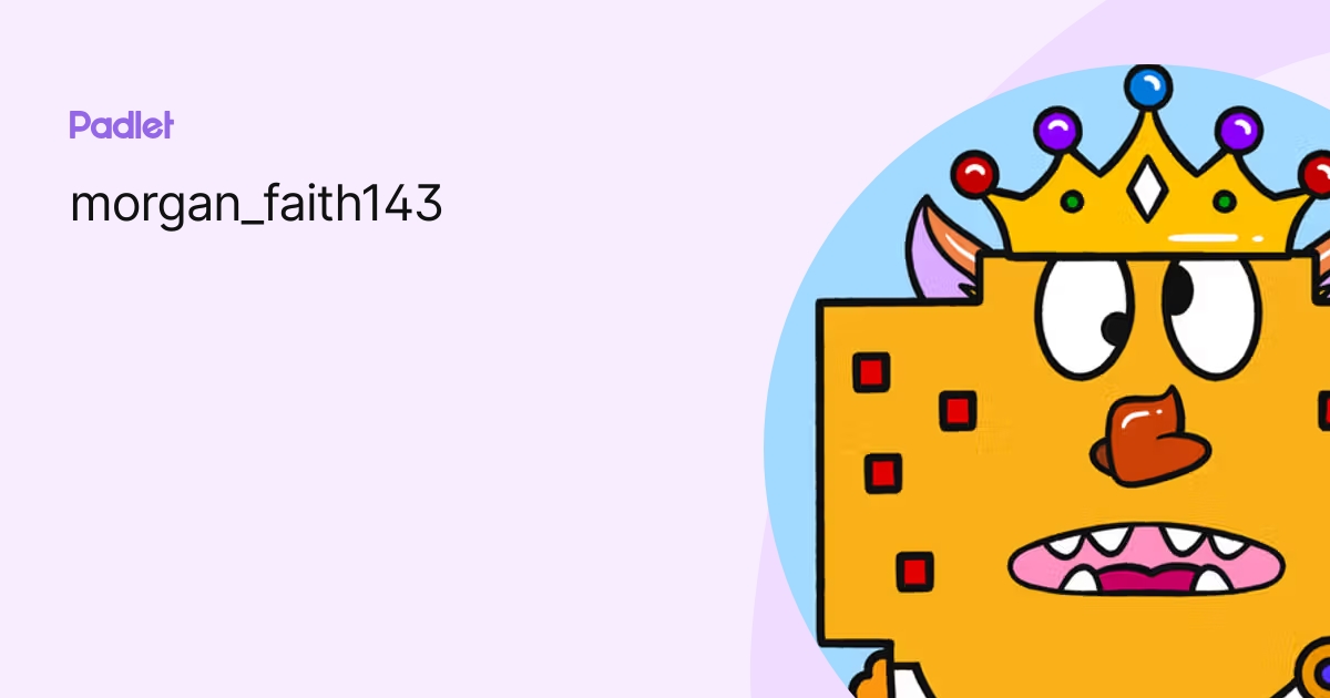 morgan_faith143 profile | Padlet