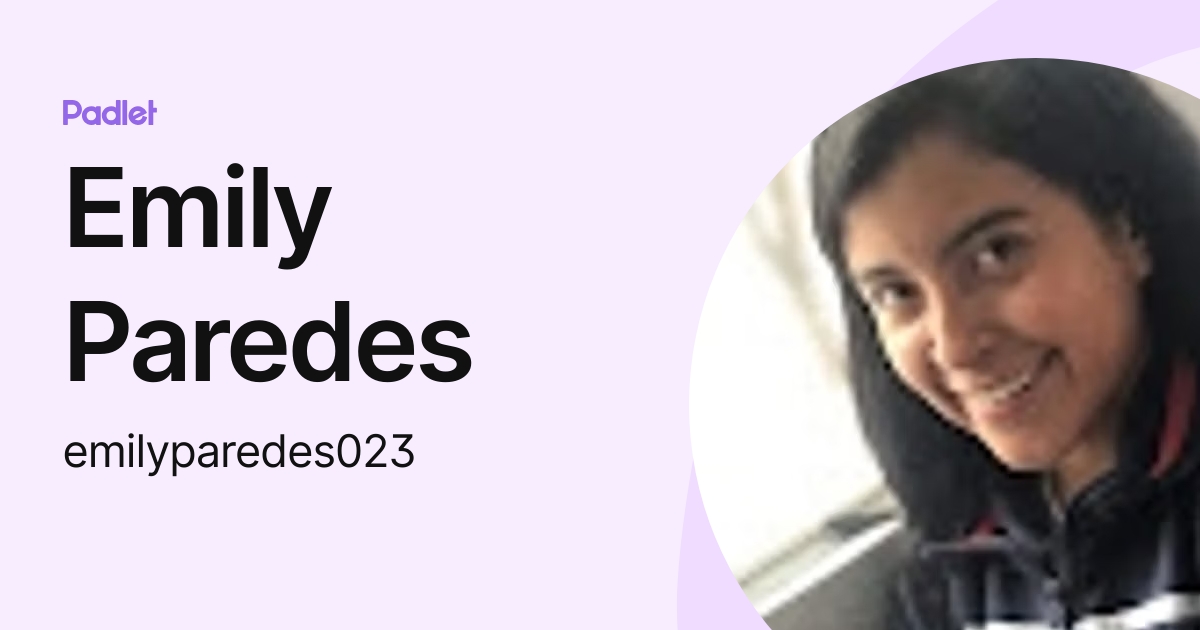 Emily Paredes (emilyparedes023) profile | Padlet