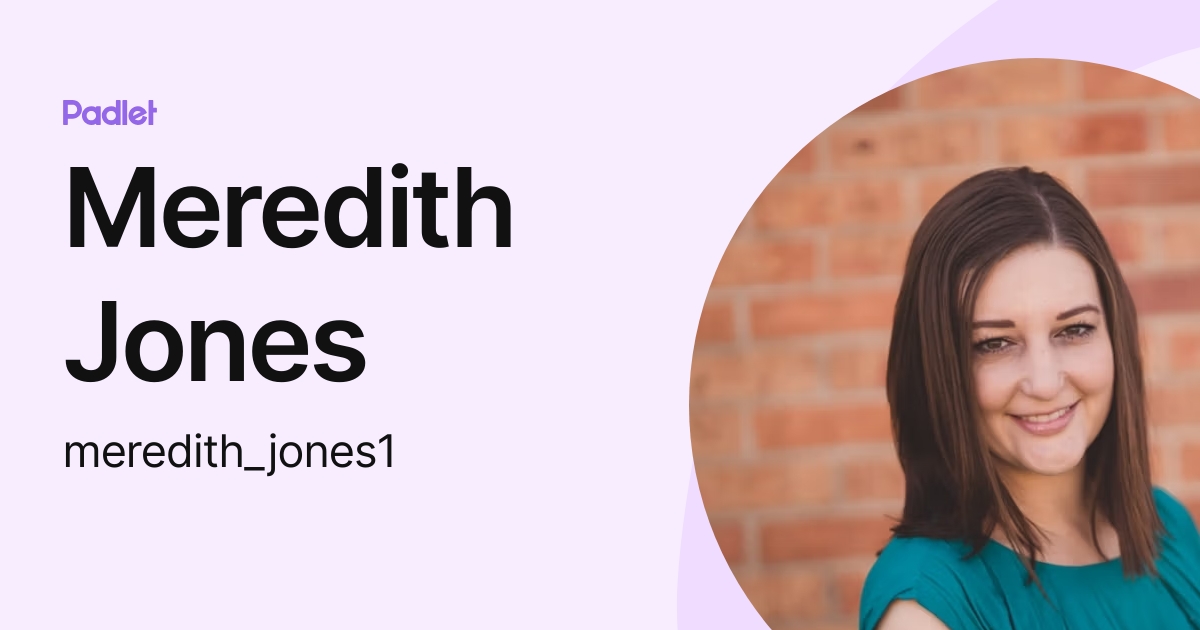 Meredith Jones (meredith_jones1) profile | Padlet