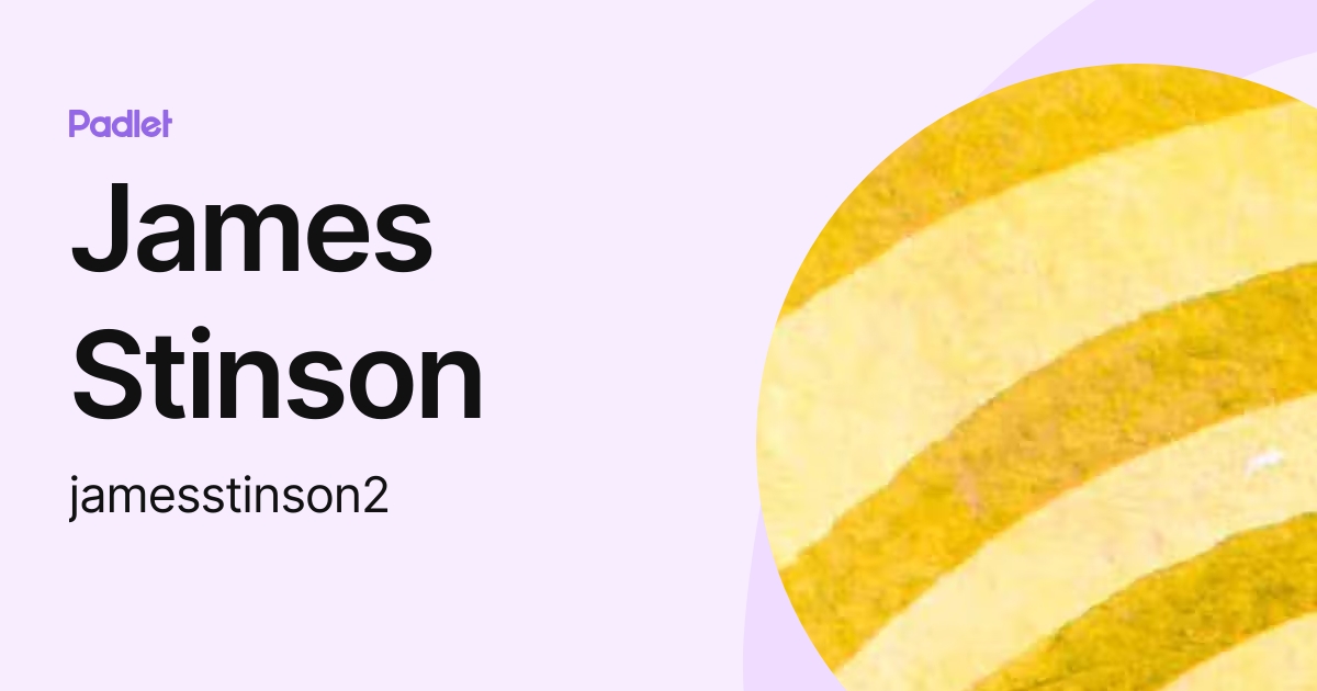 James Stinson (jamesstinson2) profile | Padlet