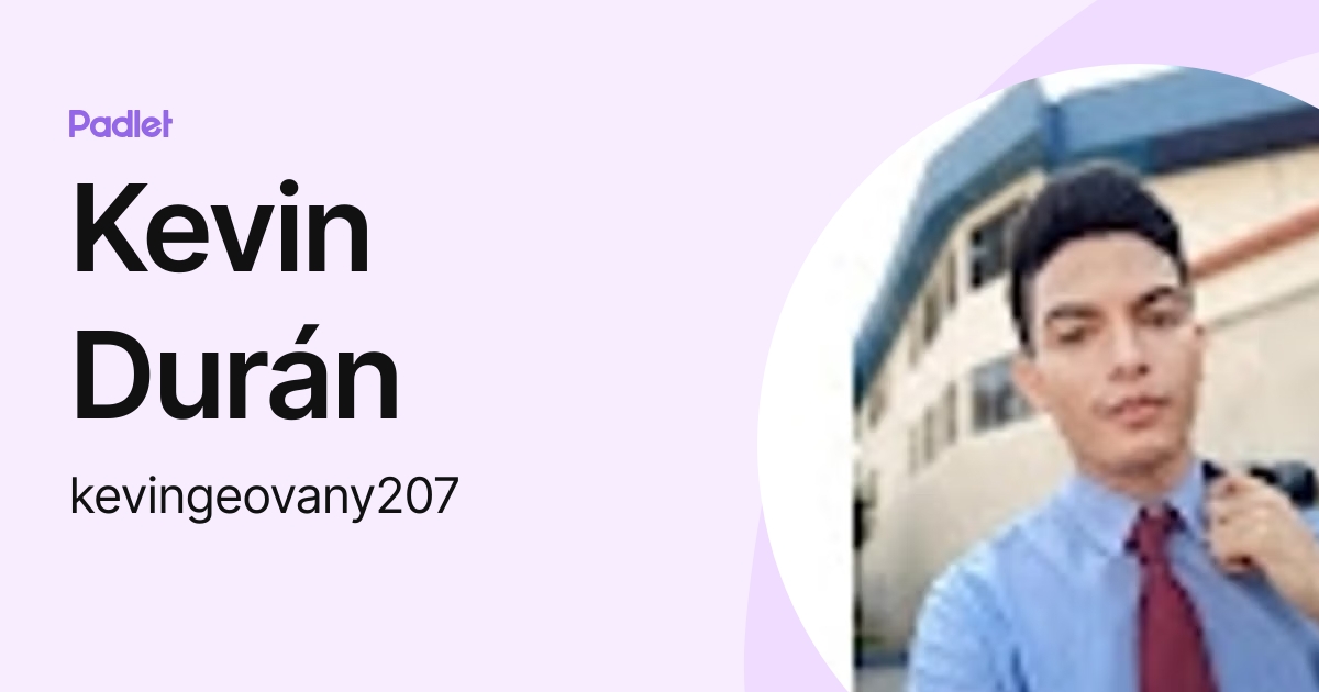 Kevin Durán (kevingeovany207) profile | Padlet