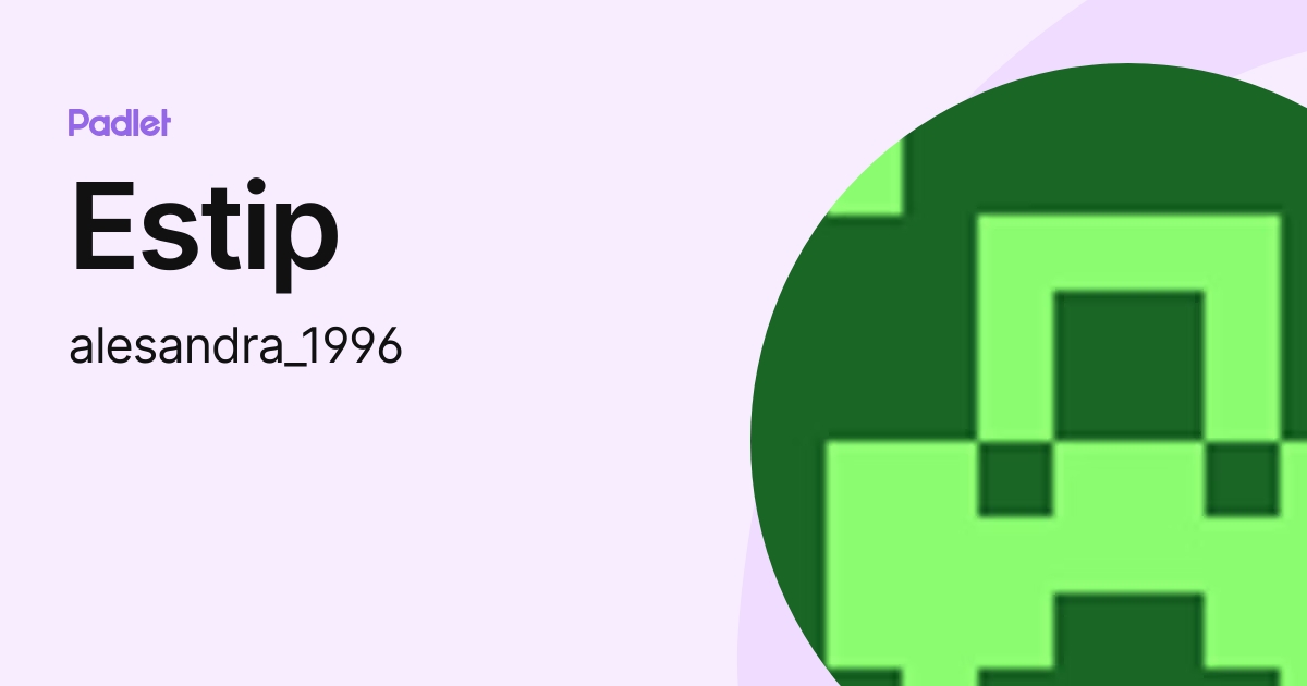 Estip (alesandra_1996) profile | Padlet