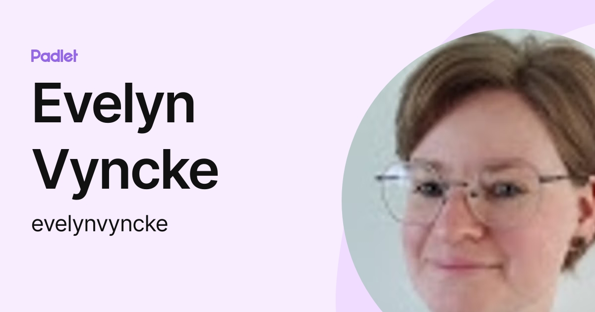 Evelyn Vyncke (evelynvyncke) profile | Padlet