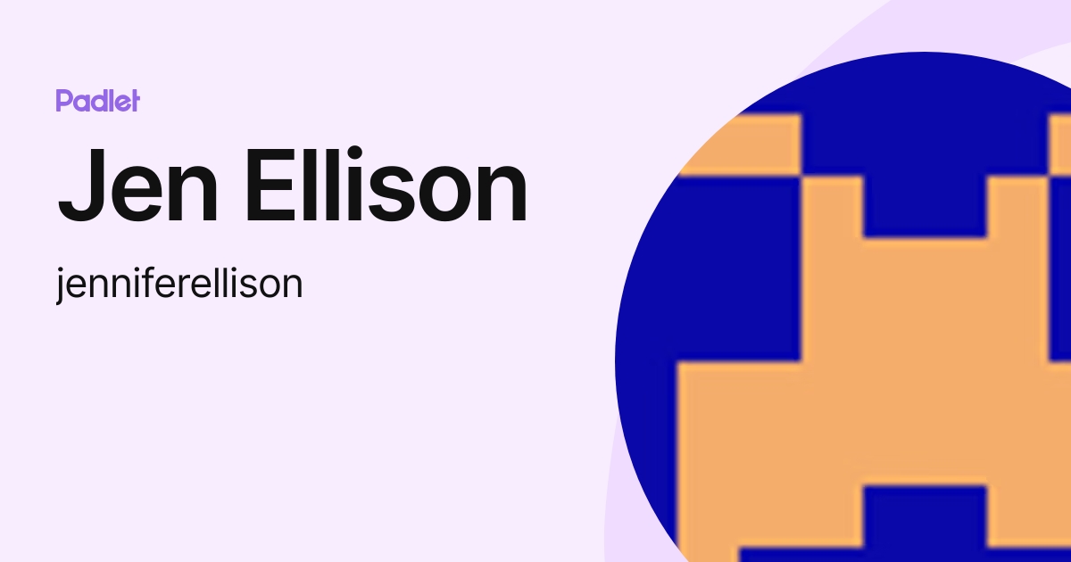 Jen Ellison (jenniferellison) profile | Padlet