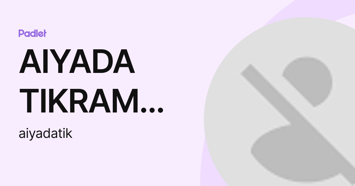 AIYADA TIKRAMPRONJARUS (aiyadatik) profile | Padlet