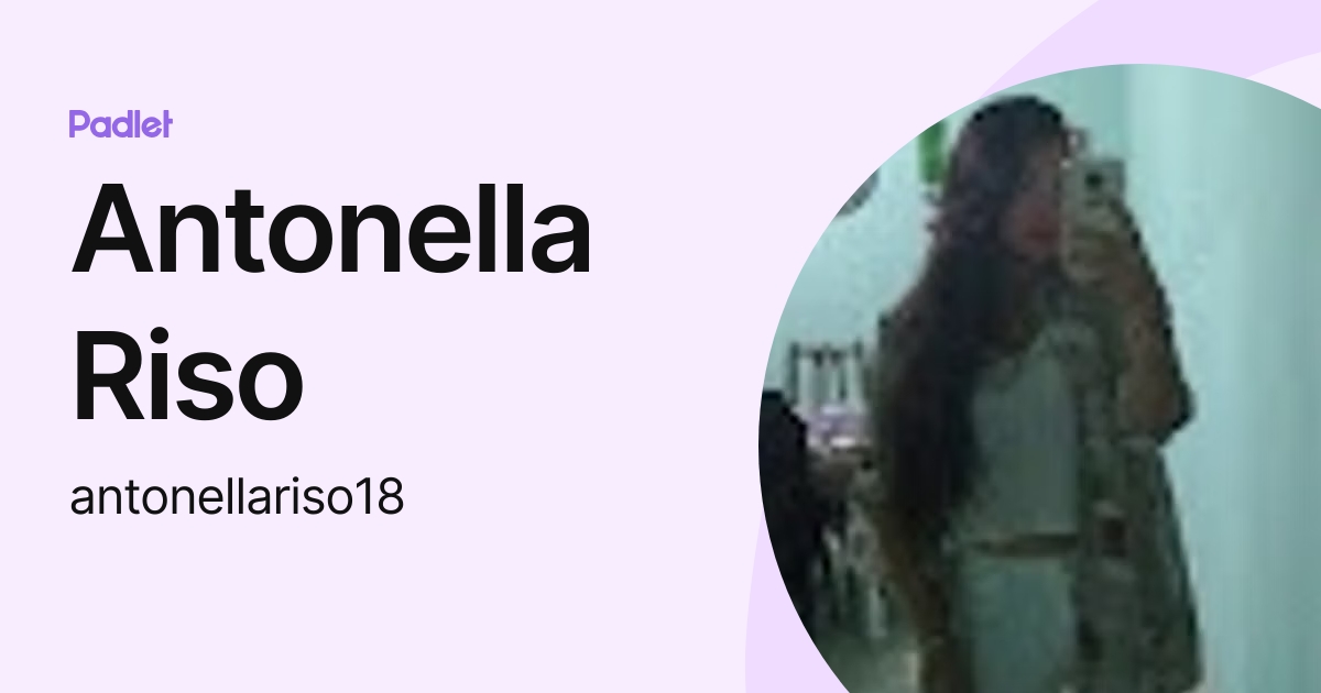 Antonella Riso (antonellariso18) profile | Padlet