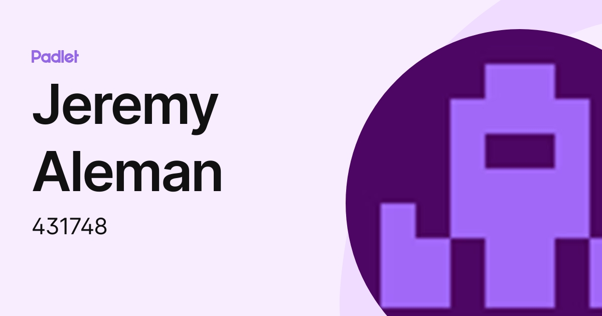 Jeremy Aleman (431748) profile | Padlet