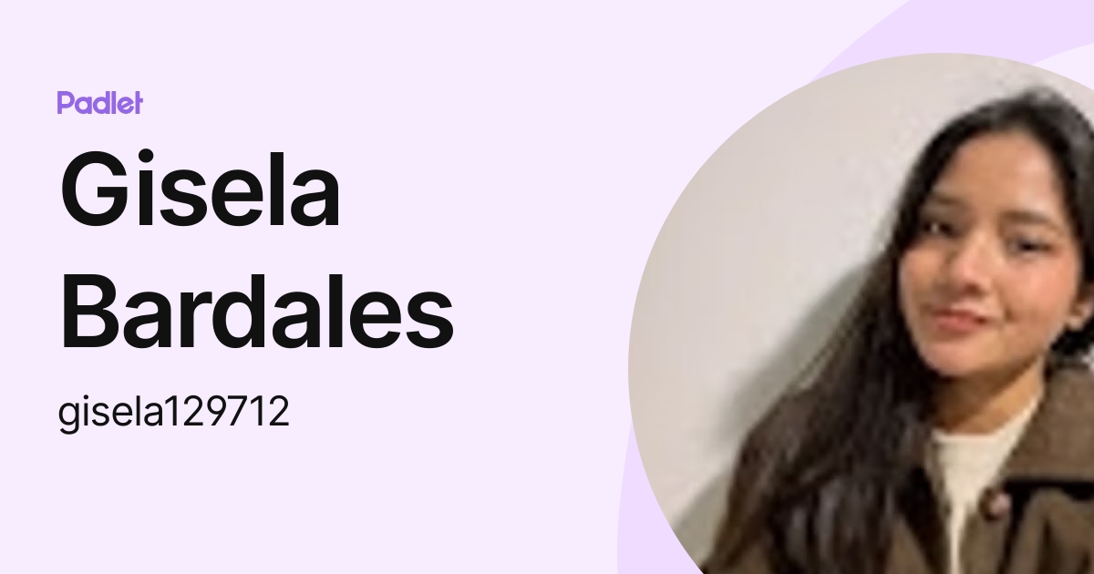 Gisela Bardales (gisela129712) profile | Padlet
