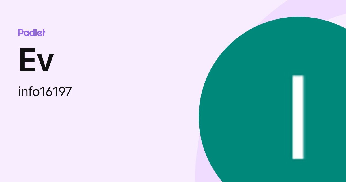 Ev (info16197) profile | Padlet