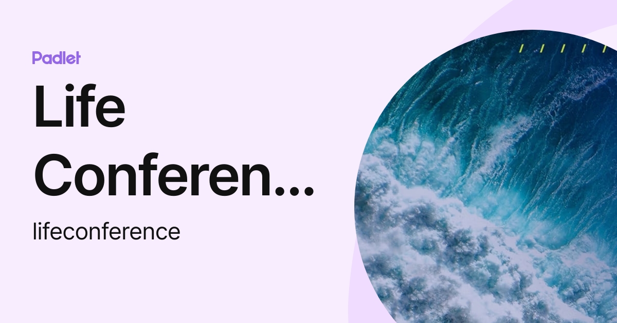 Life Conference 2021 (lifeconference) profile | Padlet