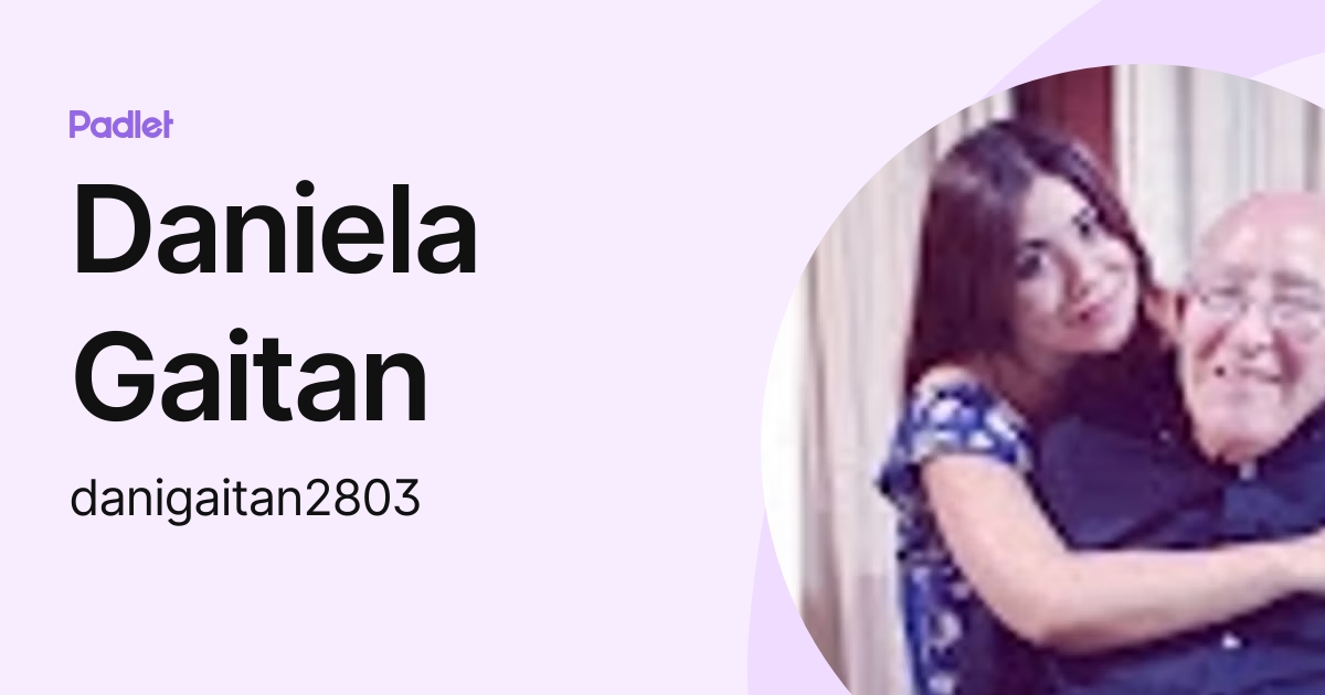 Daniela Gaitan (danigaitan2803) profile | Padlet