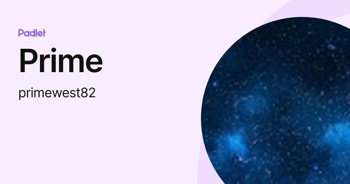 Prime (primewest82) profile | Padlet
