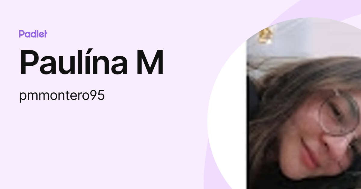 Paulína M (pmmontero95) profile | Padlet