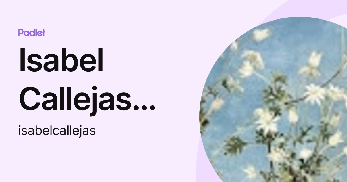 Isabel Callejas Arteaga (isabelcallejas) profile | Padlet