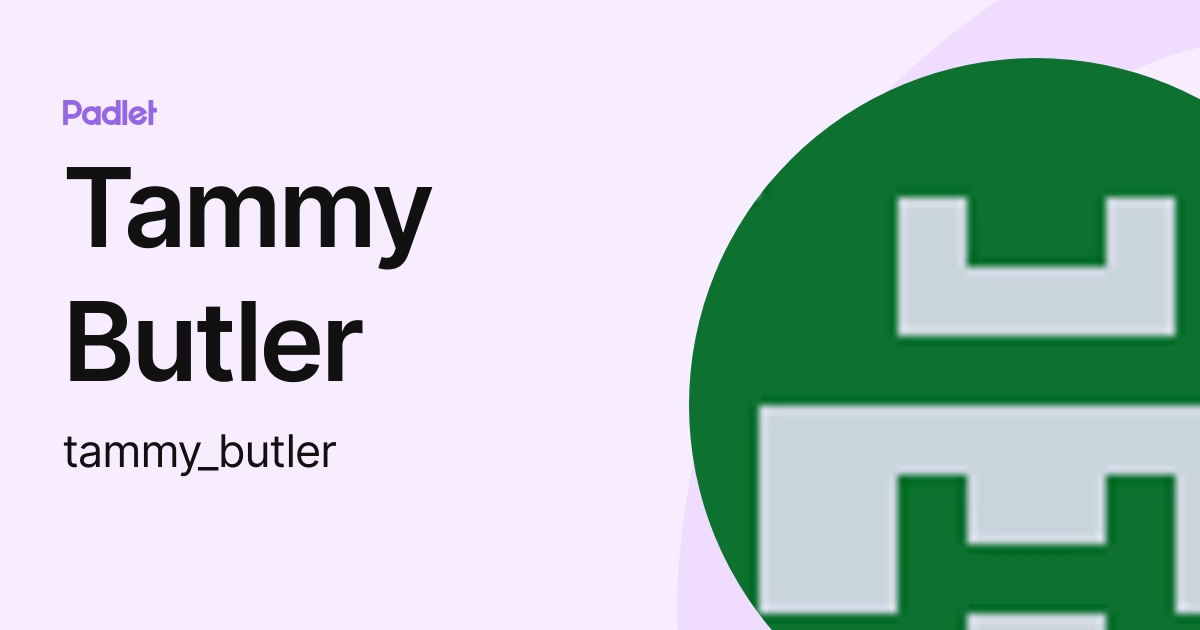 Tammy Butler (tammy_butler) profile | Padlet