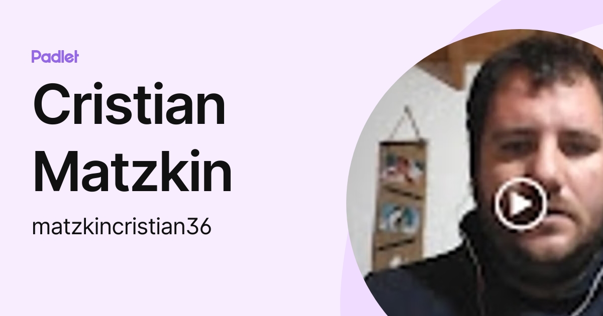 Cristian Matzkin (matzkincristian36) profile | Padlet