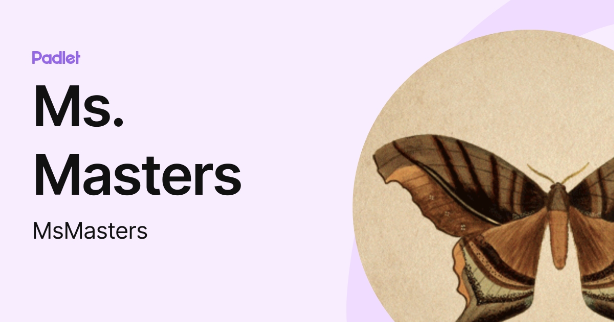 Ms. Masters (MsMasters) profile | Padlet