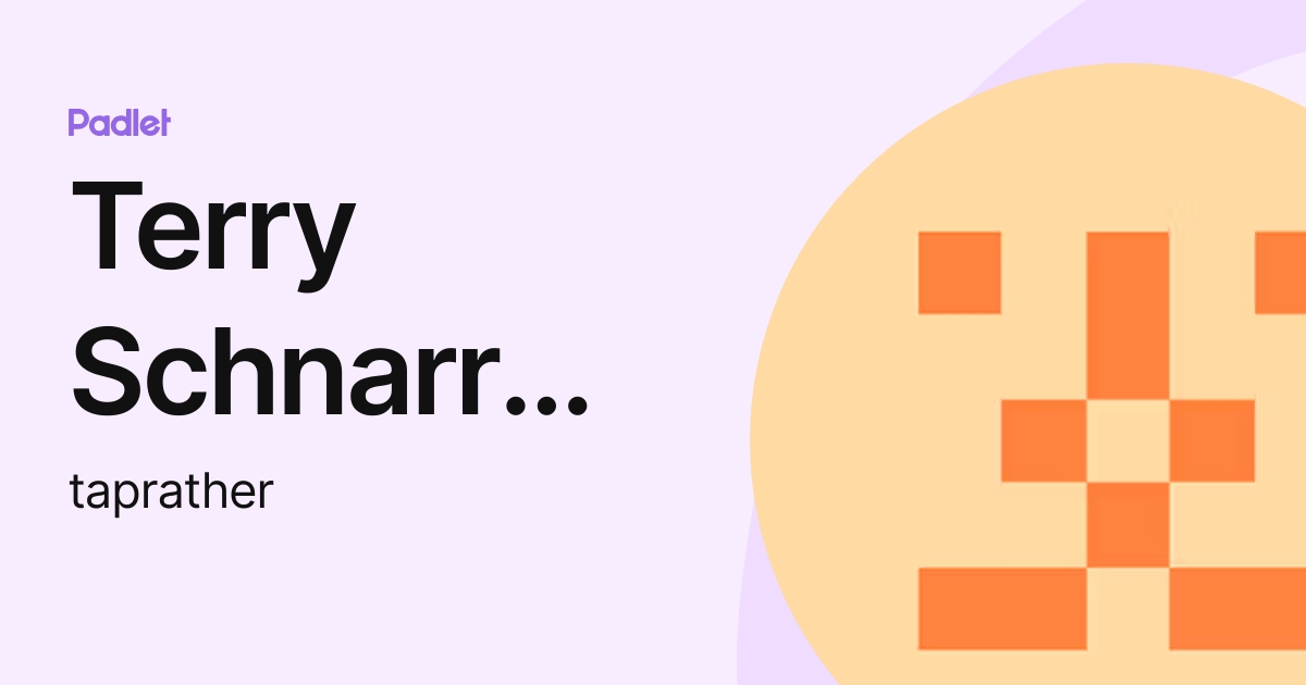Terry Schnarr Prather (taprather) profile | Padlet