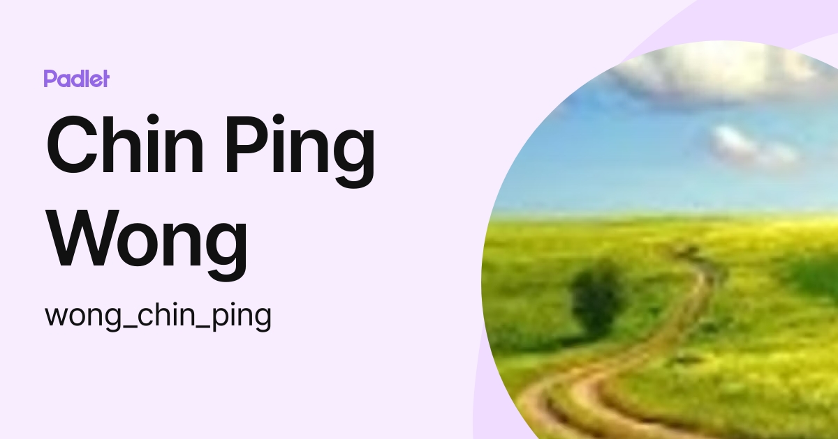 Chin Ping Wong (wong_chin_ping) profile | Padlet