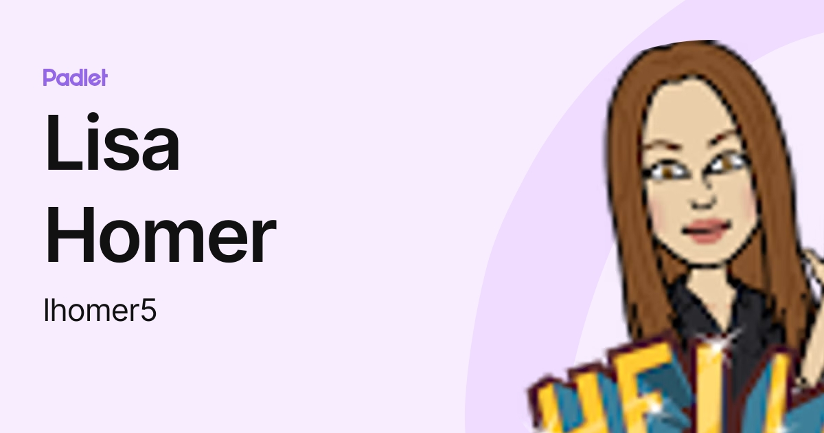 Lisa Homer (lhomer5) profile | Padlet